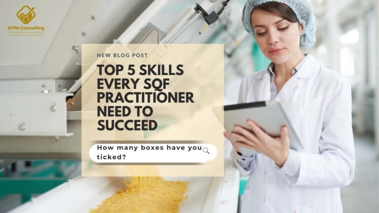 The Top 5 Skills Every SQF Practitioner Needs to Succeed